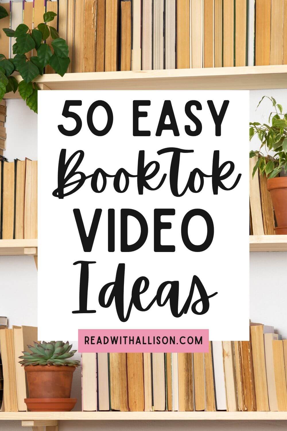 50 Easy BookTok Video Ideas - Read With Allison