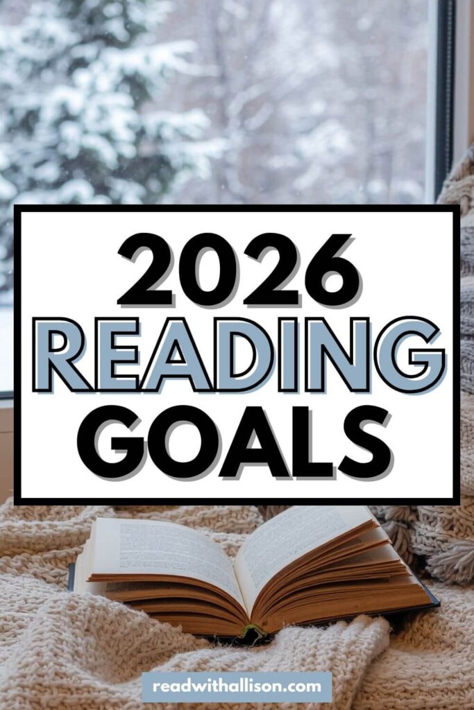 2026 Reading Goals and Reset - Read With Allison